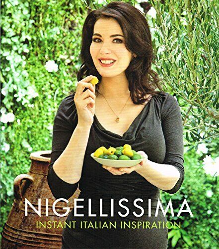 Cookbook review – Nigellissima: Easy, Italian-Inspired Recipes | Christina Mueller